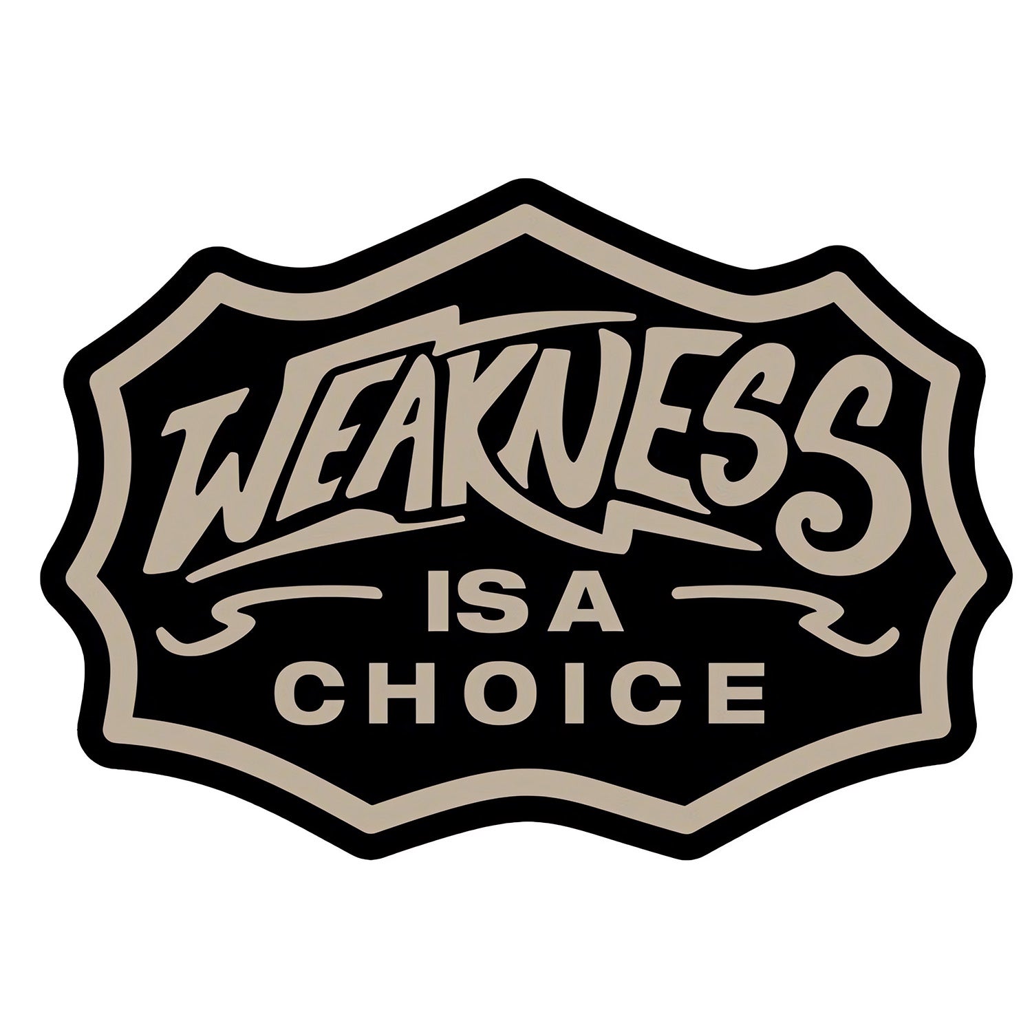 Weakness Is a Choice Decal Sticker | Combat Iron Apparel Co. | Combat ...