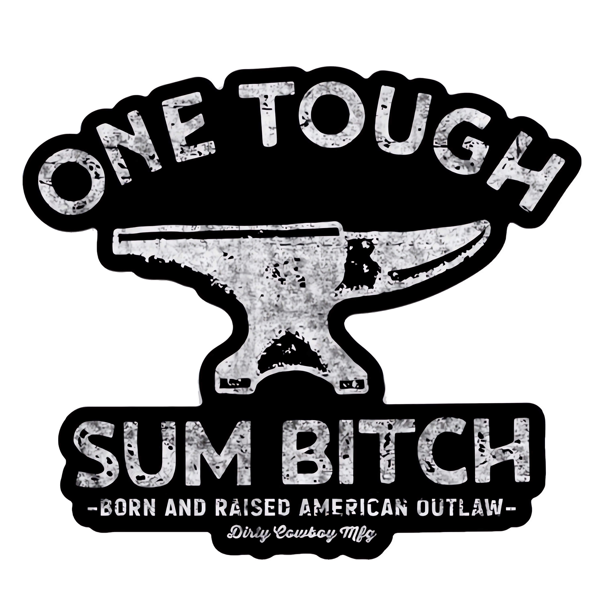 One Tough Sum Anvil Decal by Dirty Cowboy Mfg